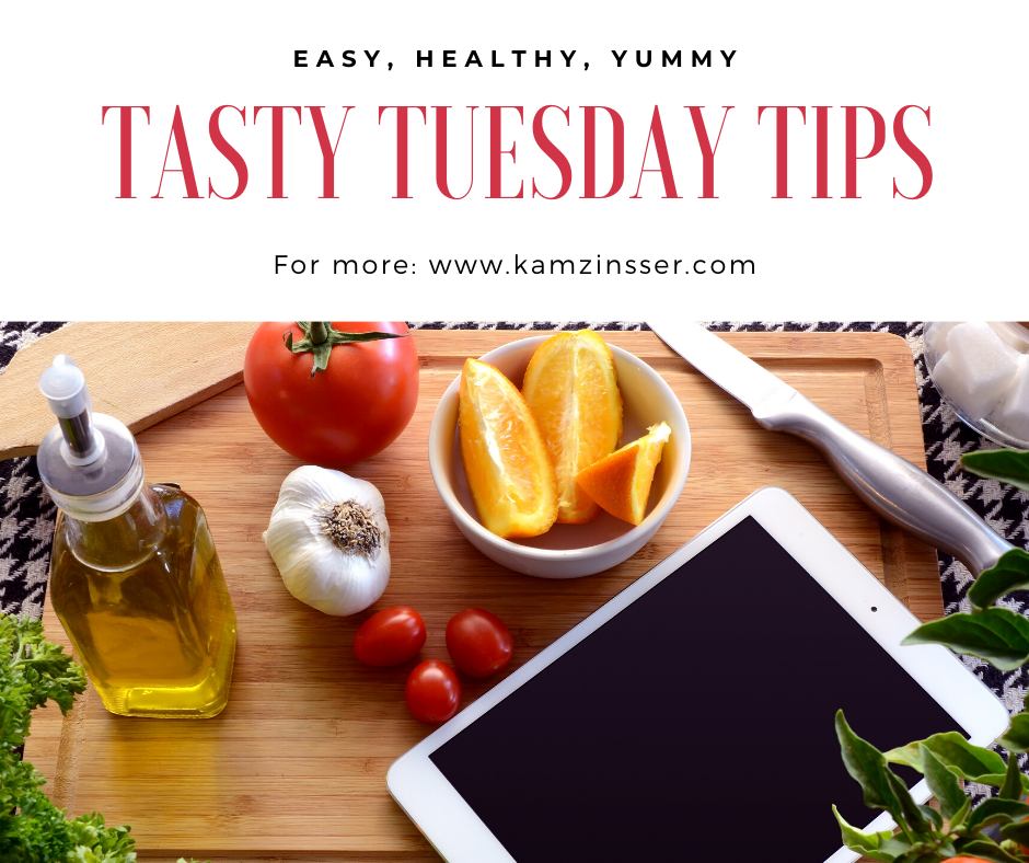 Tuesday s Tasty Tips KamZinsser Tuesday s Tasty Tips KamZinsser